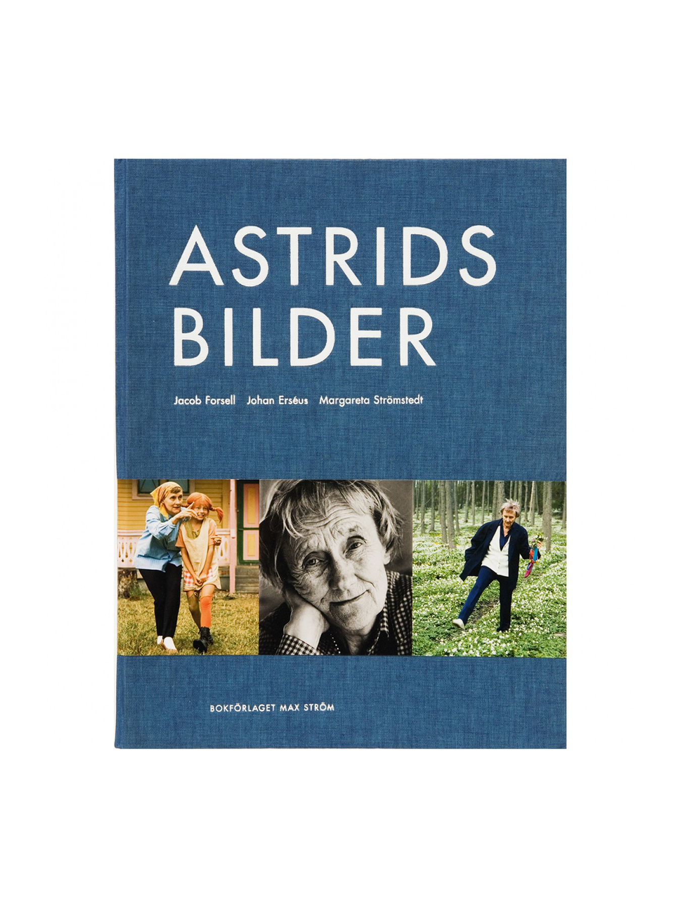 Buy Astrid's Photos: Astrid Lindgren's Life in Pictures - Astrid Lindgren
