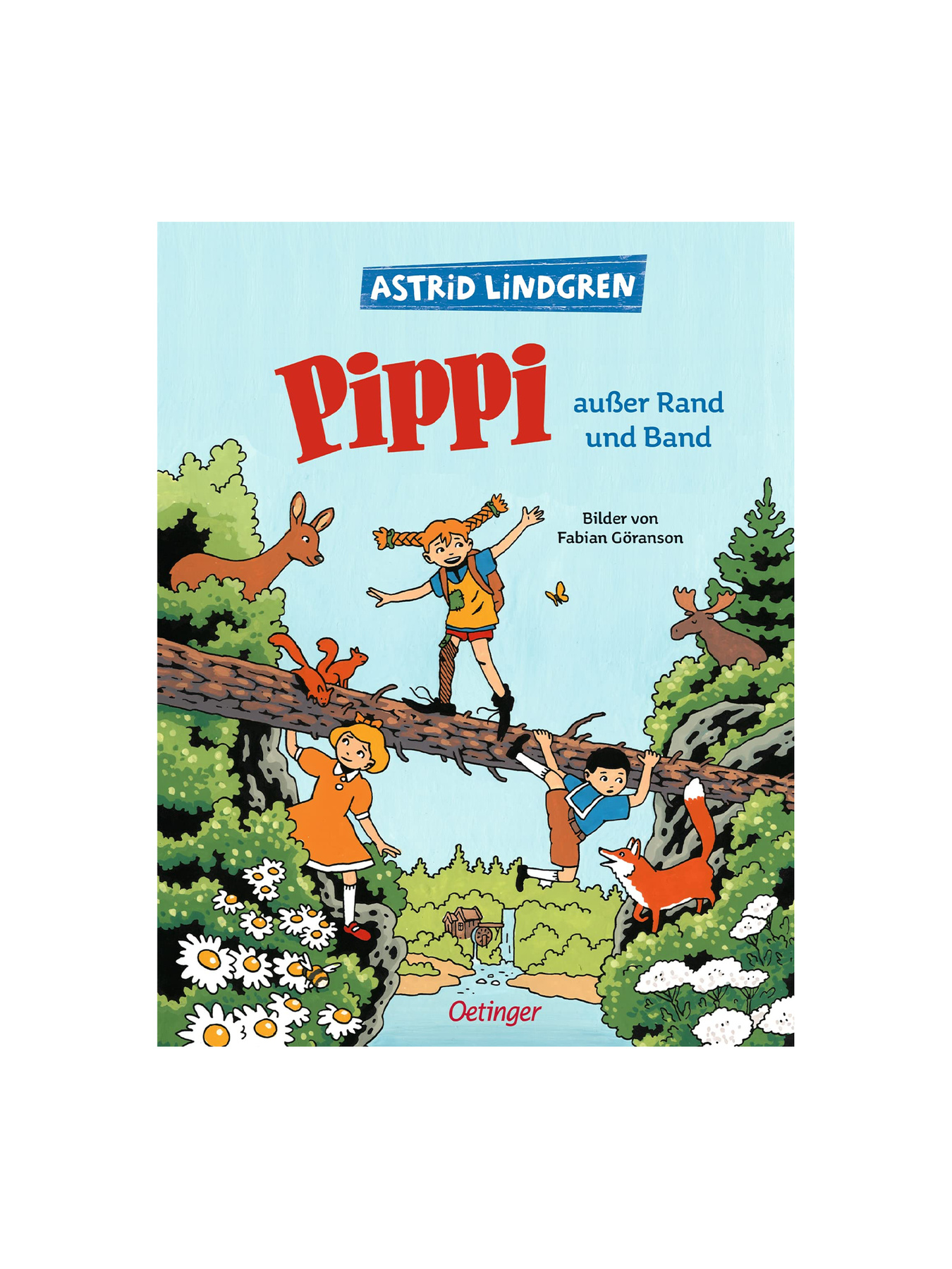 Pippi außer Rand und Band - Bilderbuch - Astrid Lindgren