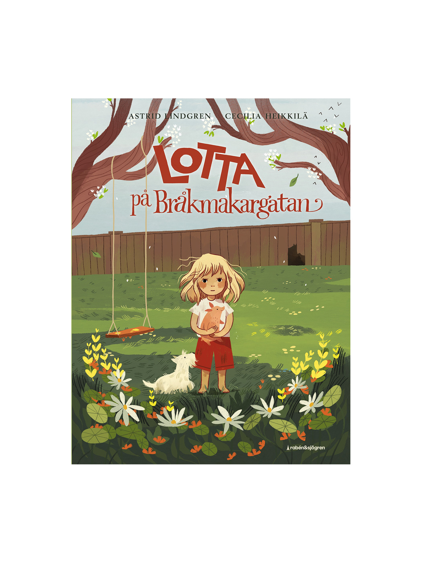 Lotta på Bråkmakargatan - Astrid Lindgren