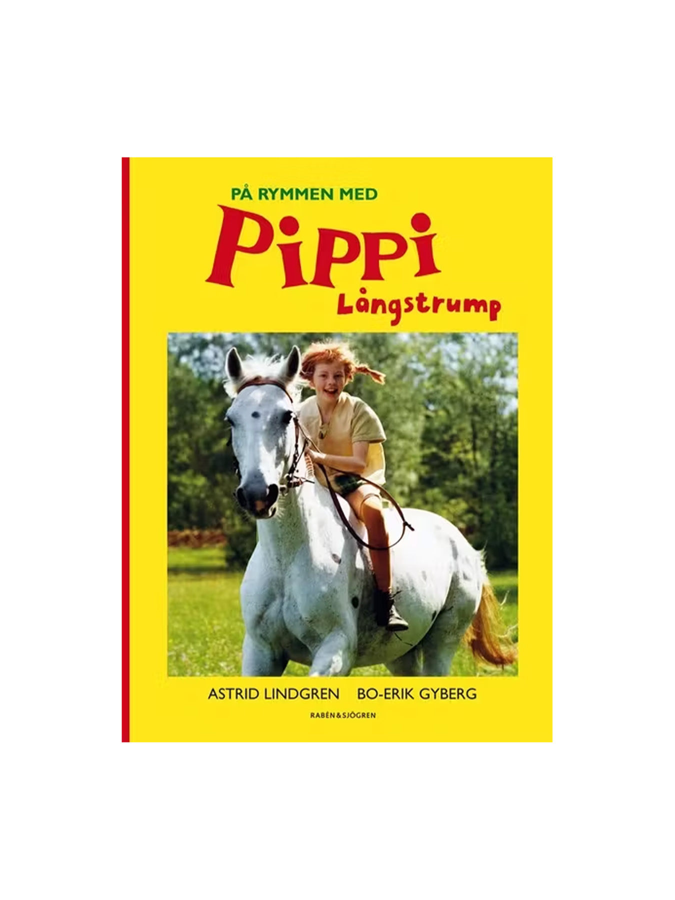 På rymmen med Pippi Långstrump - Astrid Lindgren