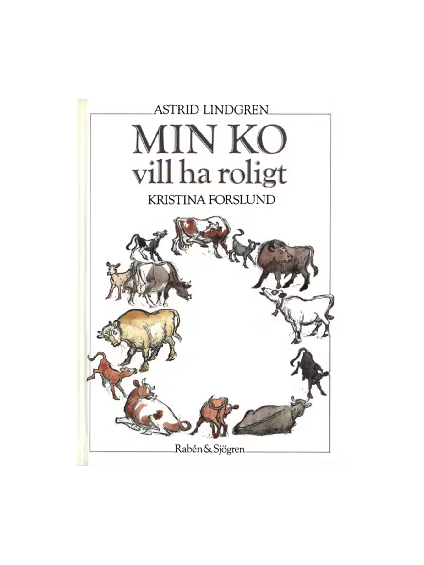 Min ko vill ha roligt - Astrid Lindgren