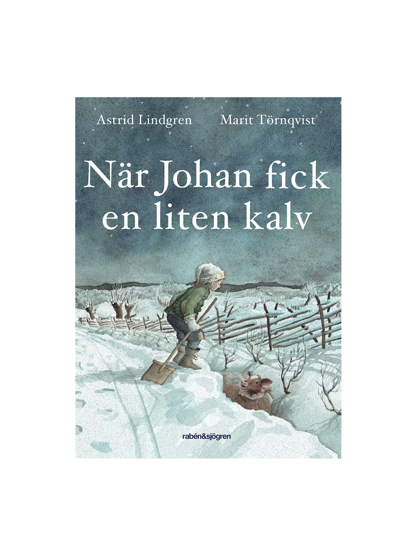 När Johan fick en liten kalv - Astrid Lindgren