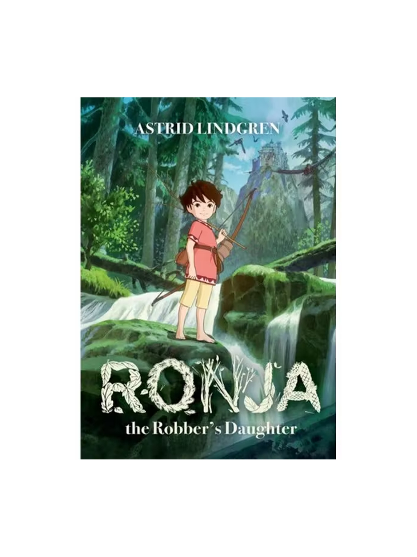 Ronja, the Robber's Daughter - Astrid Lindgren