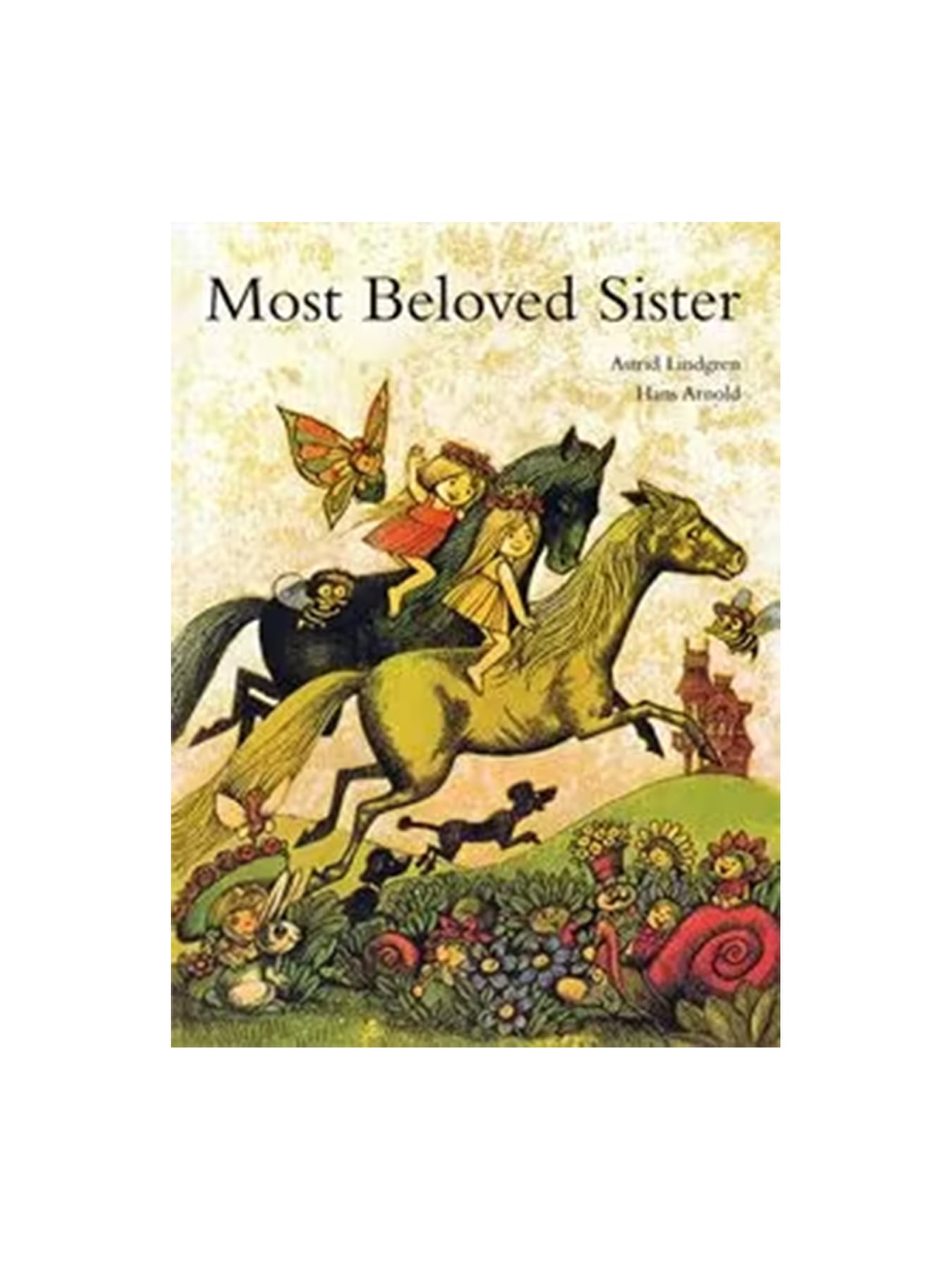 Most Beloved Sister - Astrid Lindgren
