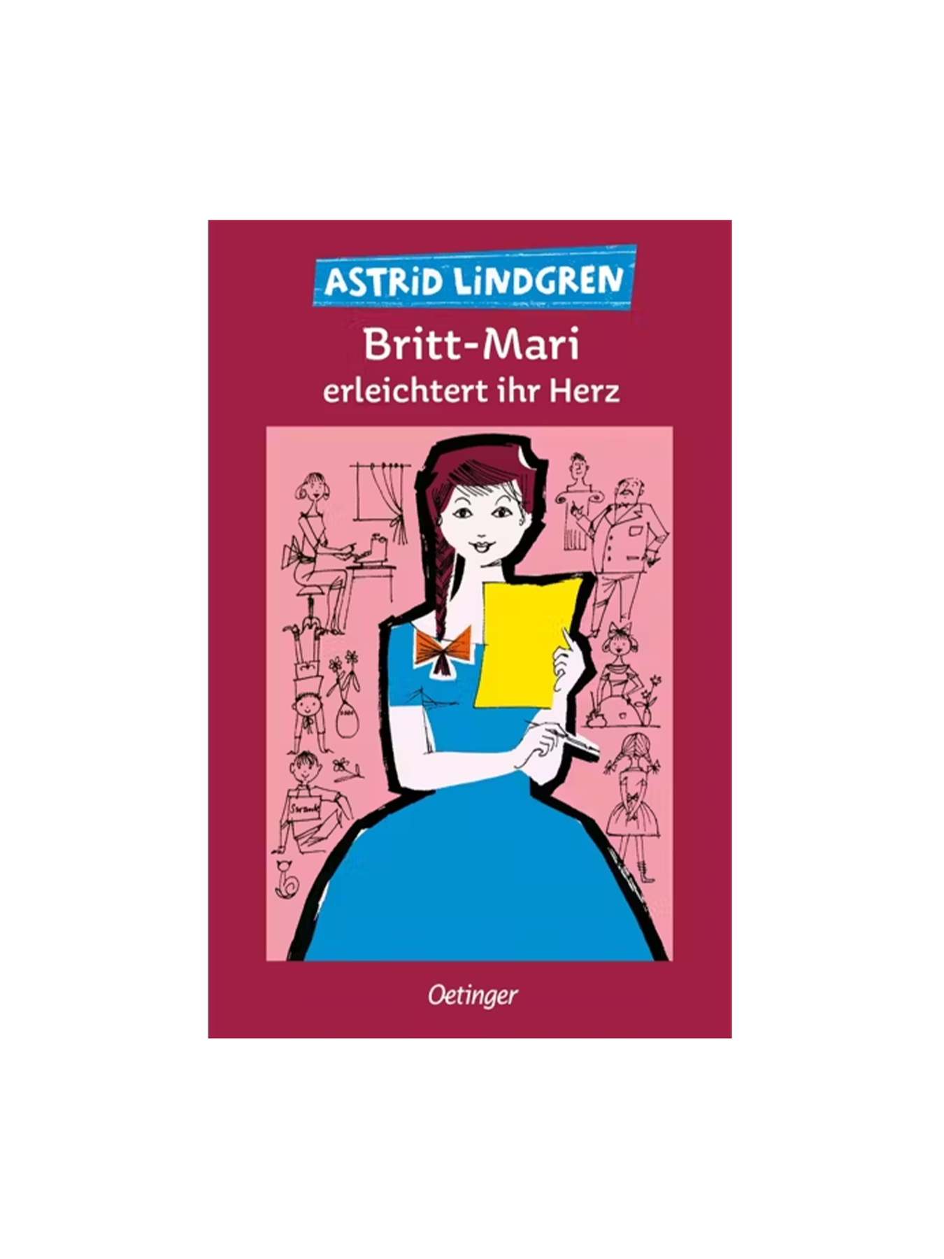Britt-Mari erleichtert ihr Herz - Astrid Lindgren