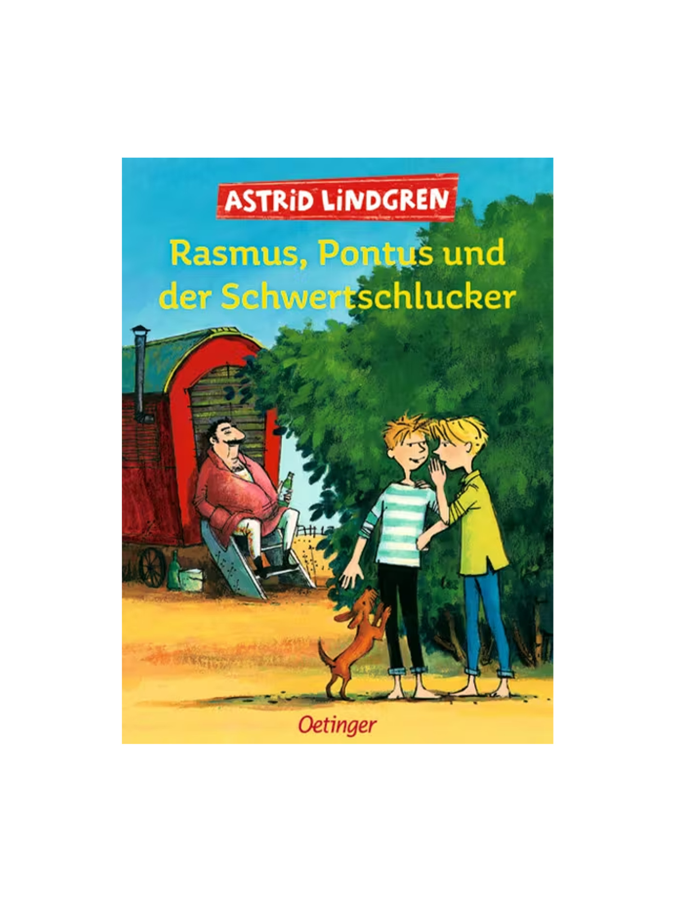 Rasmus, Pontus und der Schwertschlucker - Astrid Lindgren