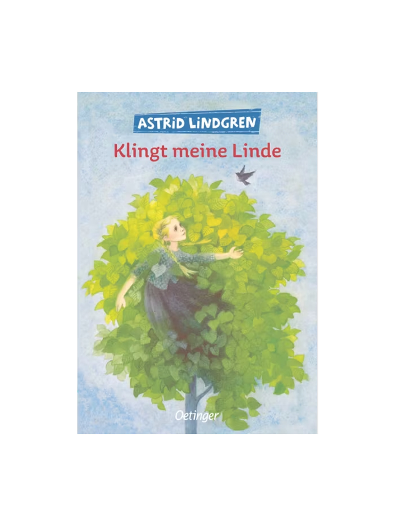 Klingt meine Linde - Astrid Lindgren