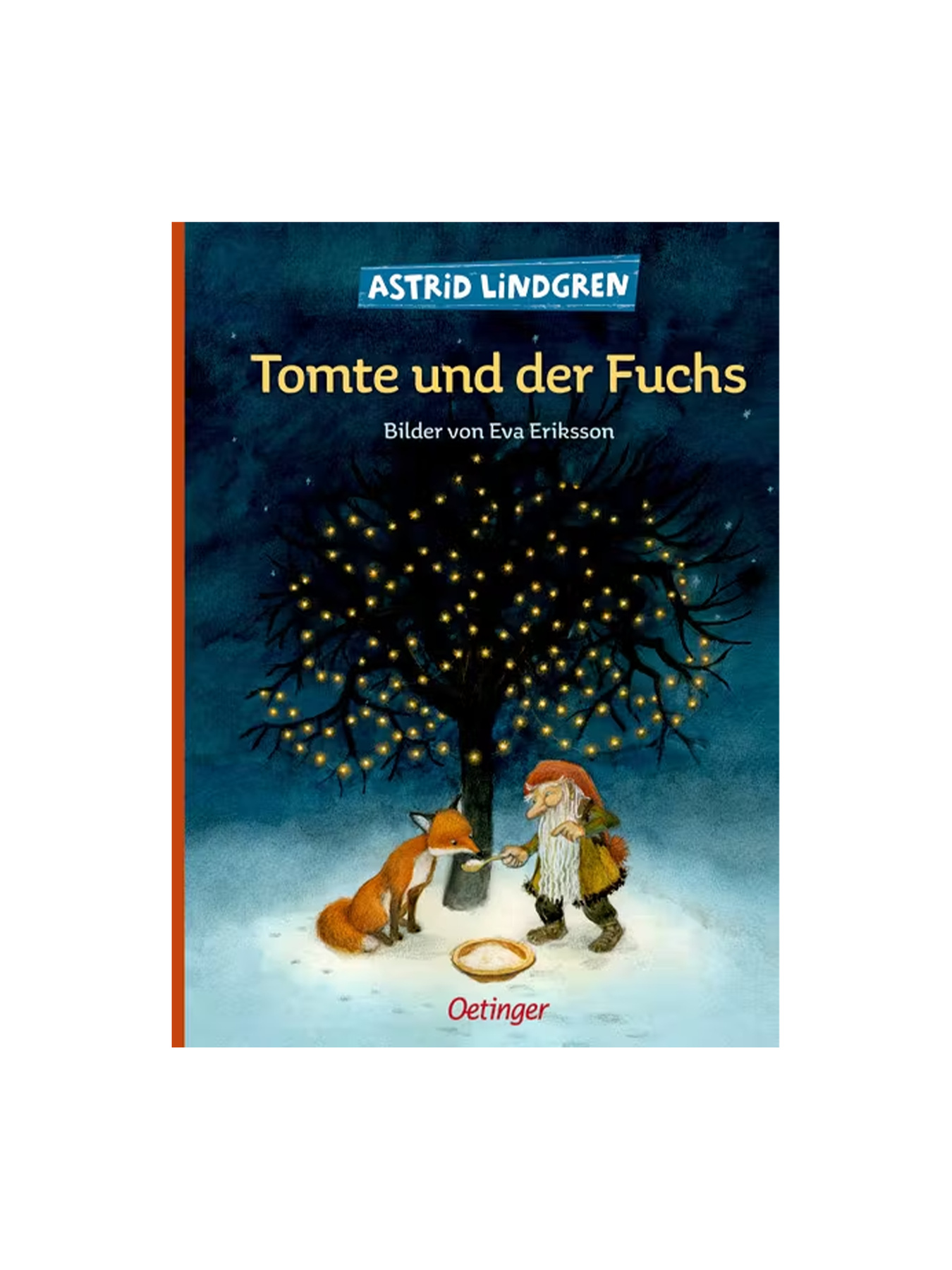 Tomte und der Fuchs - Astrid Lindgren