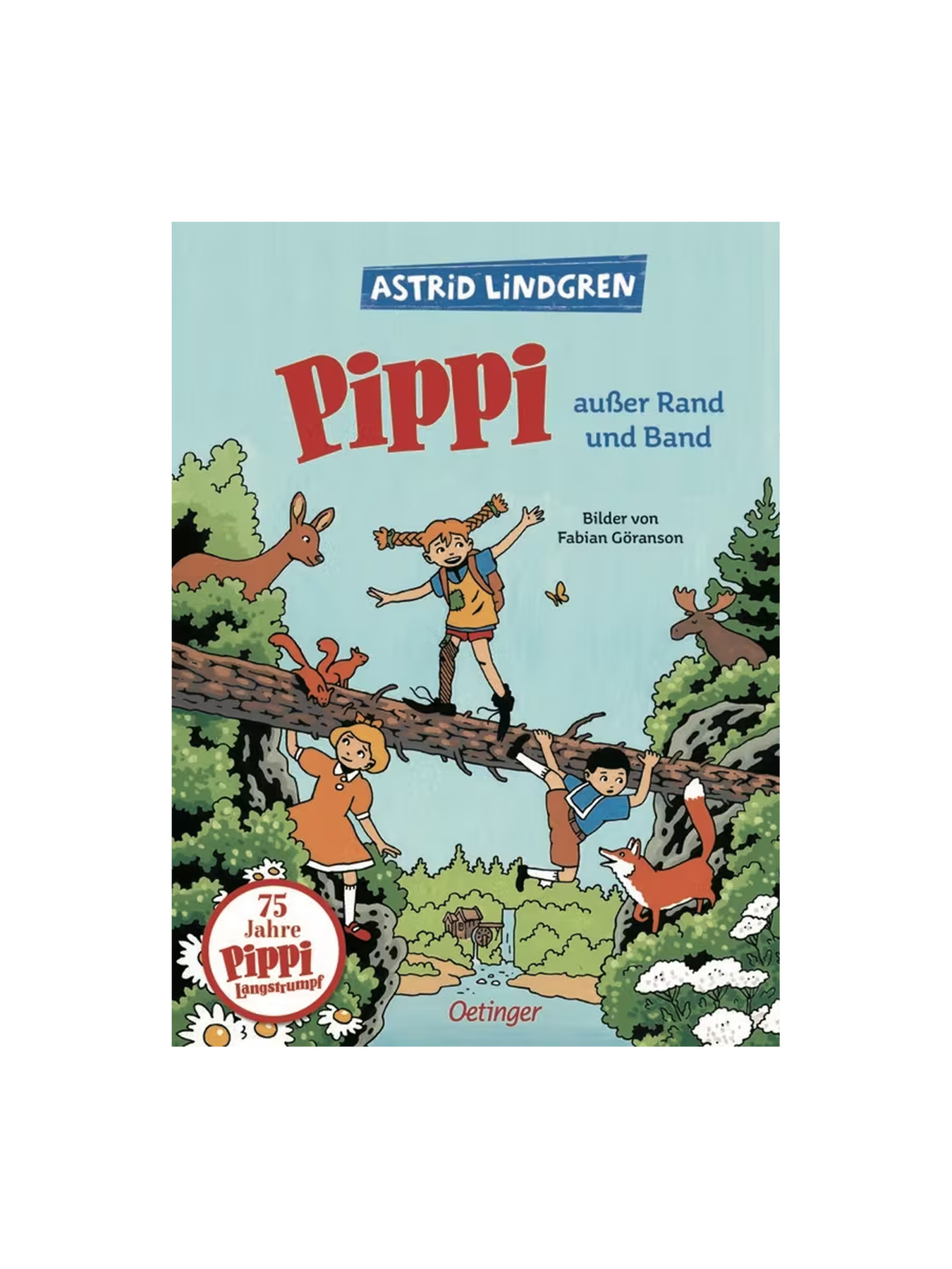 Pippi außer Rand und Band - Astrid Lindgren