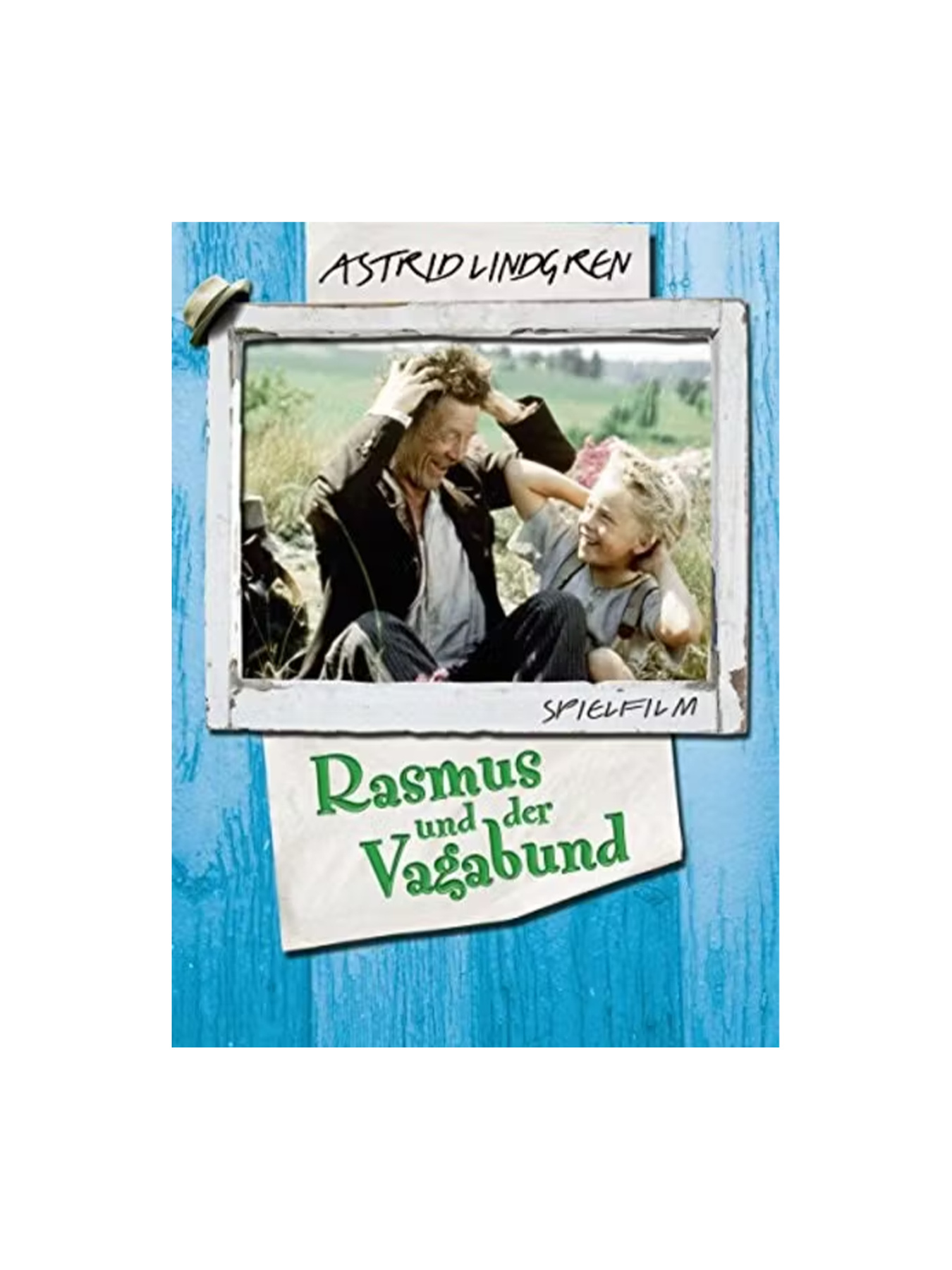Rasmus und der Vagabund - Astrid Lindgren