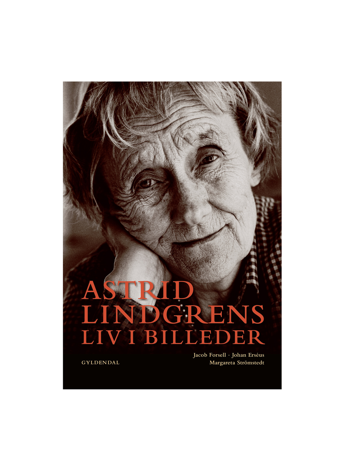 Astrid Lindgrens liv i billeder (Danish) - Astrid Lindgren