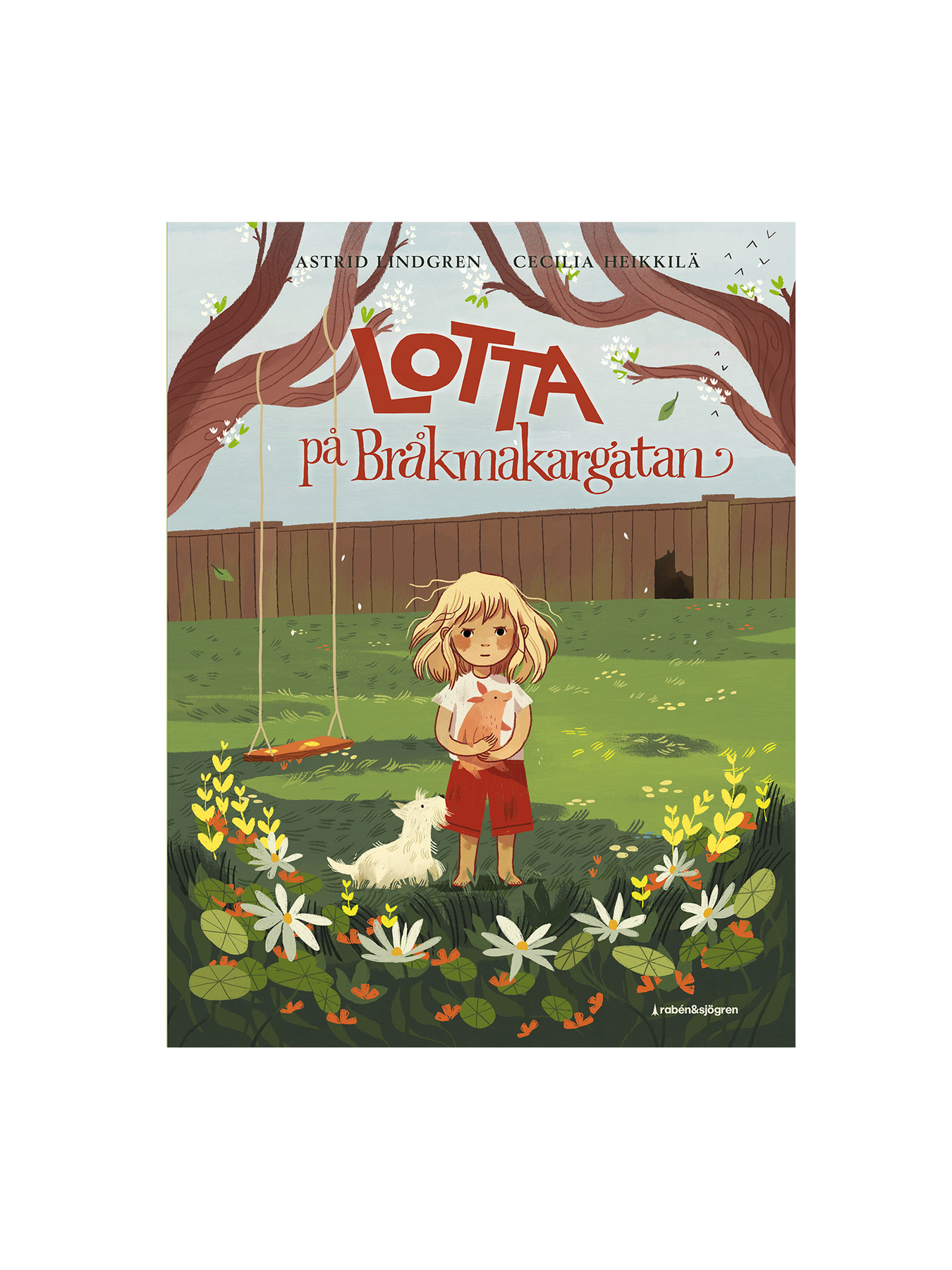 Lotta på Bråkmakargatan (in Swedish) - Astrid Lindgren